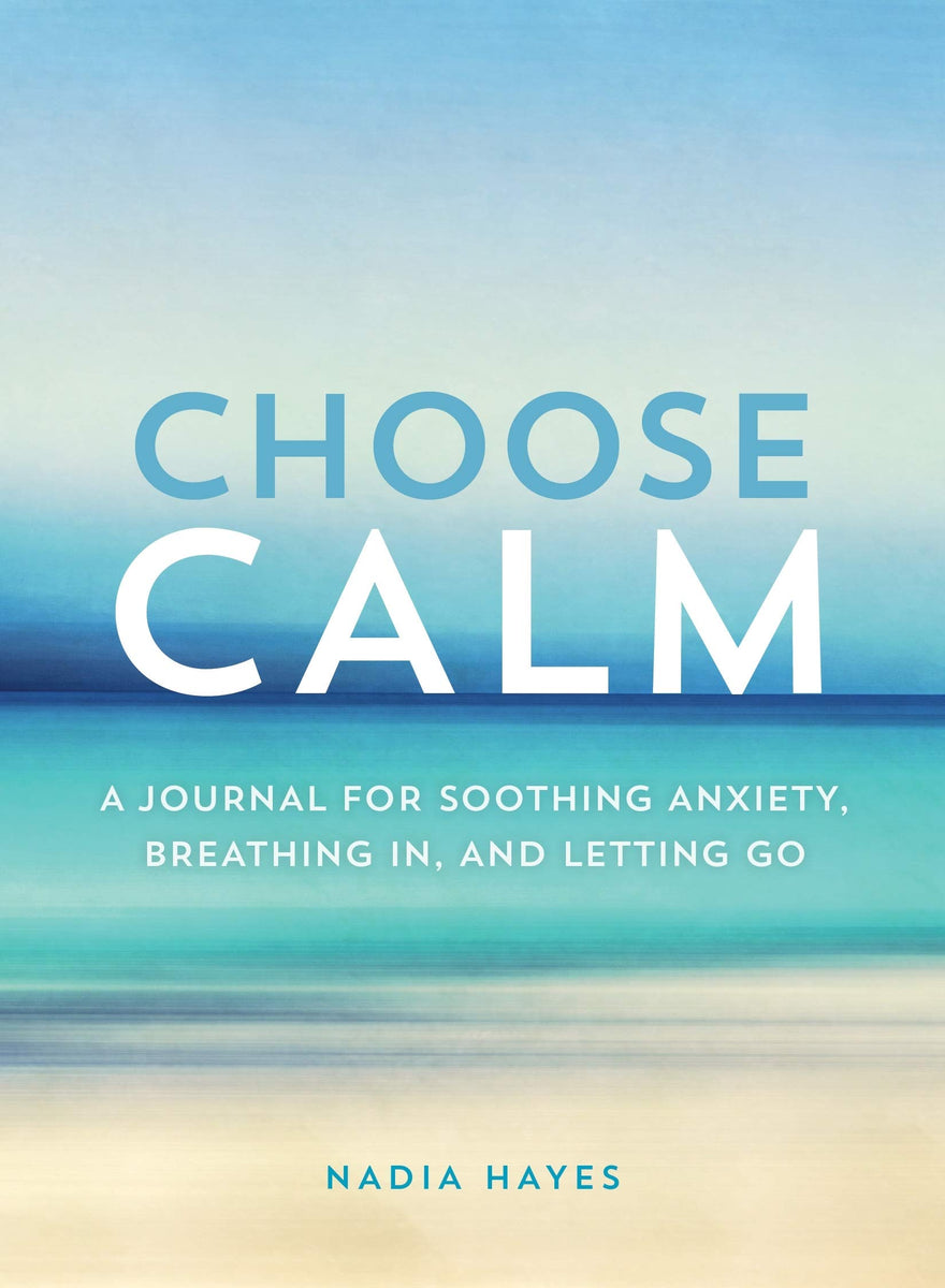 Choose Calm Journal – Serenity Now, INC